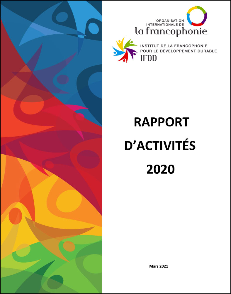 Rapport d'activités 2020 de l'IFDD — Institut de la Francophonie pour ...